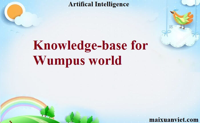Knowledge-base for Wumpus world - VietMX's Blog