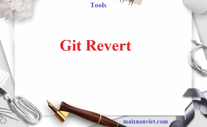 Git Revert Blog Của Vietmx