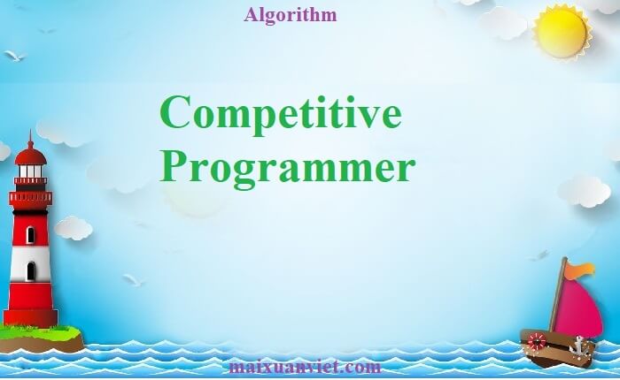 Competitive Programmer - VietMX's Blog Competitive Programmer - VietMX's Blog