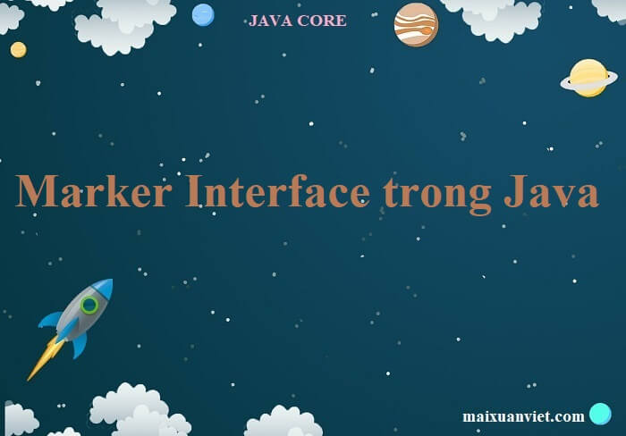 Marker Interface trong Java - VietMX's Blog