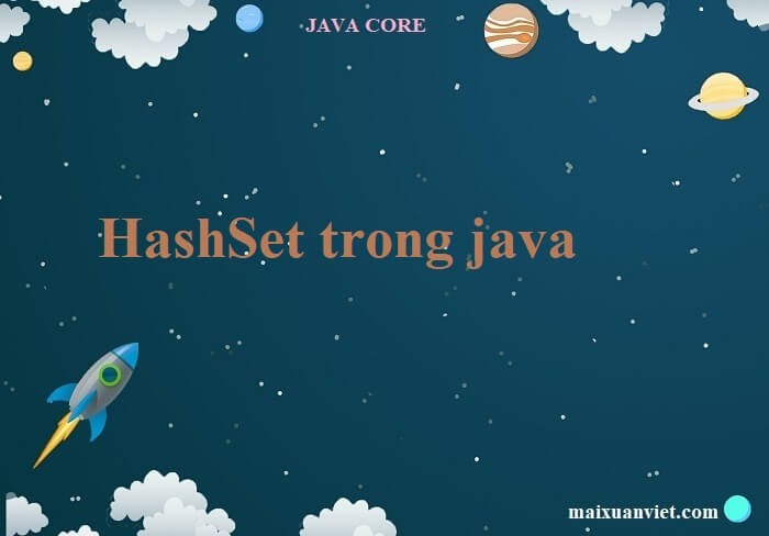 Hashset Trong Java Vietmxs Blog