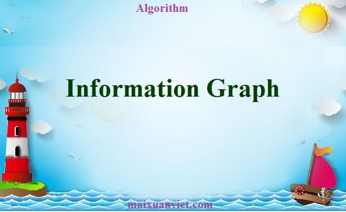 Information Graph - VietMX's Blog