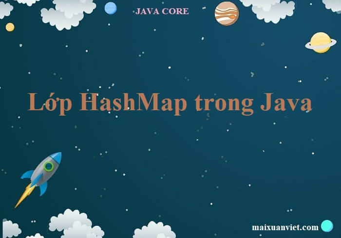 Lớp HashMap trong Java - VietMX's Blog