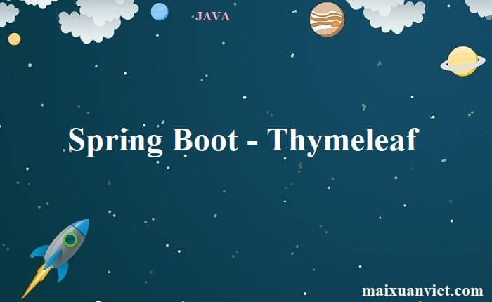 Spring Boot - Thymeleaf - VietMX's Blog