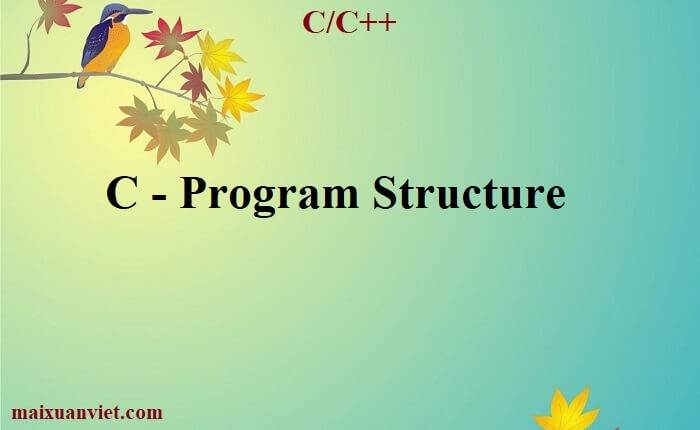 C - Program Structure - VietMX's Blog