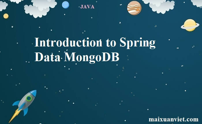 Introduction to Spring Data MongoDB - VietMX's Blog