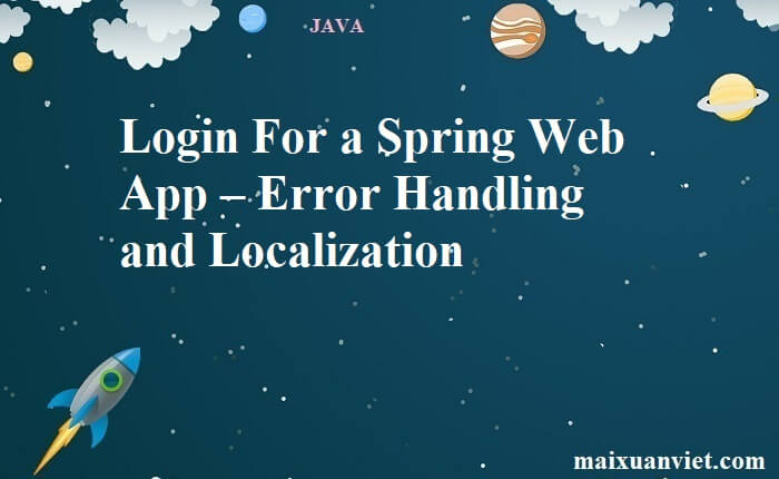 Login For A Spring Web App Error Handling And Localization Vietmxs Blog
