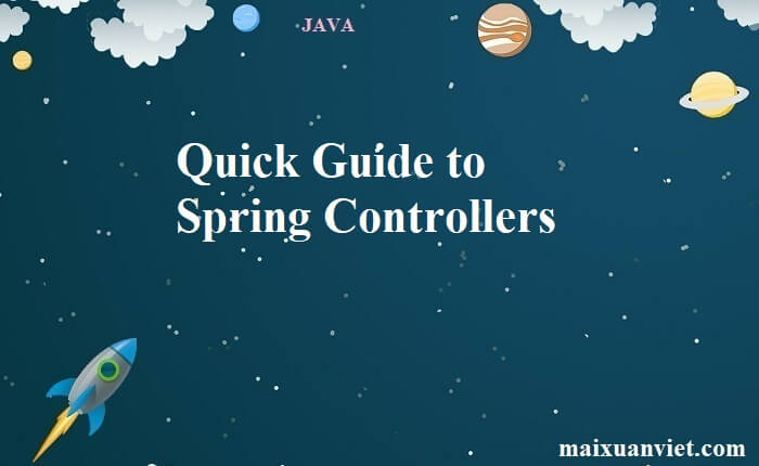 Quick Guide To Spring Controllers Vietmxs Blog