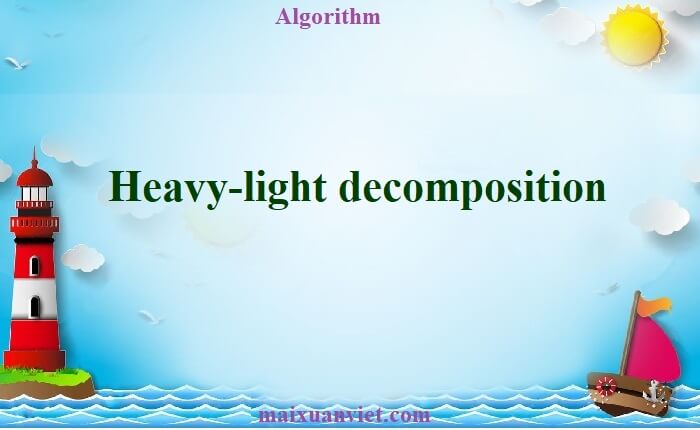Heavy-light decomposition - VietMX's Blog