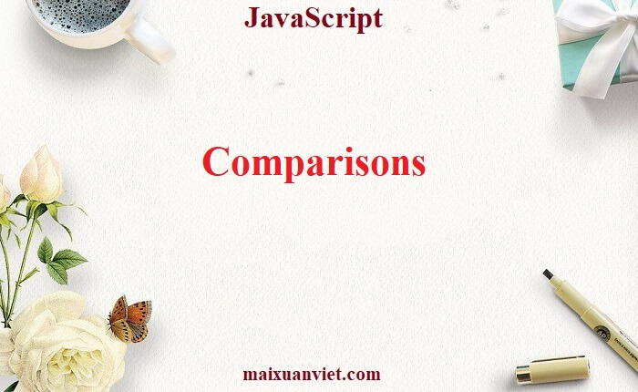 JavaScript Comparisons - VietMX's Blog