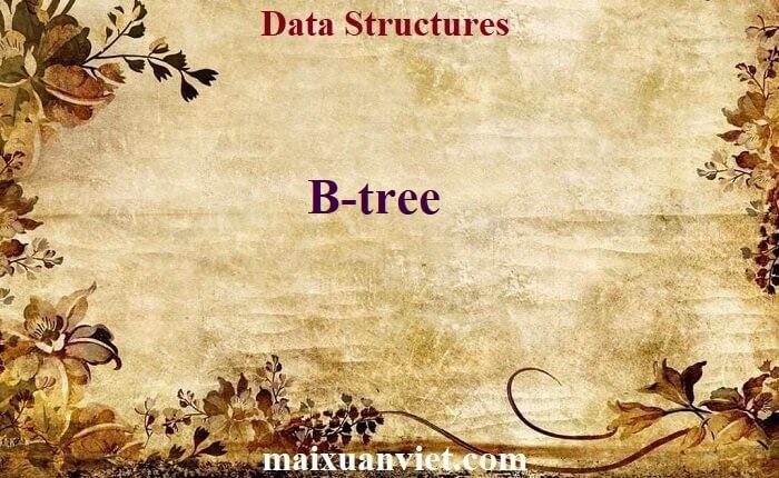 B-tree - VietMX's Blog