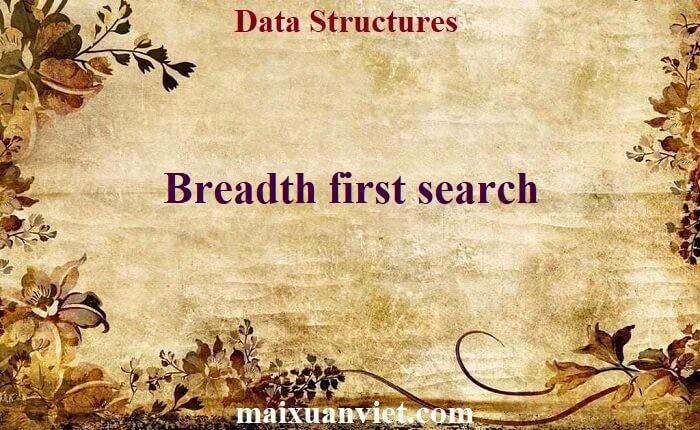 Breadth first search - VietMX's Blog