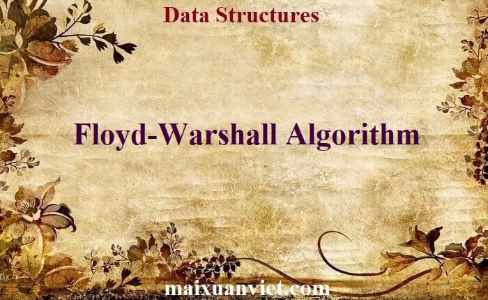 Floyd-Warshall Algorithm - VietMX's Blog