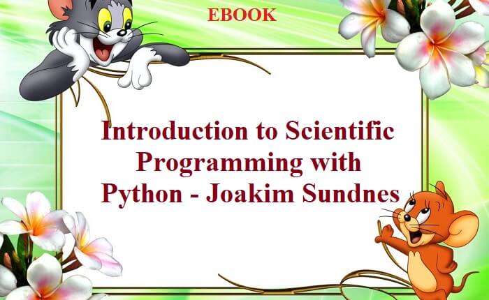 Introduction to Scientific Programming with Python - Joakim Sundnes - VietMX's Blog